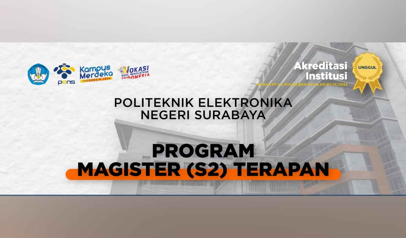 Informasi Penerimaan Mahasiswa Baru Magister Terapan PENS Semester ...